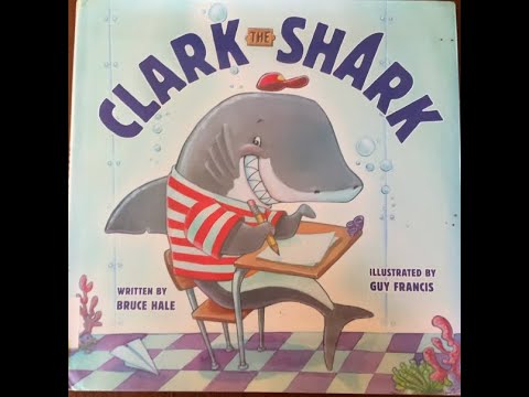 Read Aloud of “Clark the Shark” by Bruce Hale - YouTube