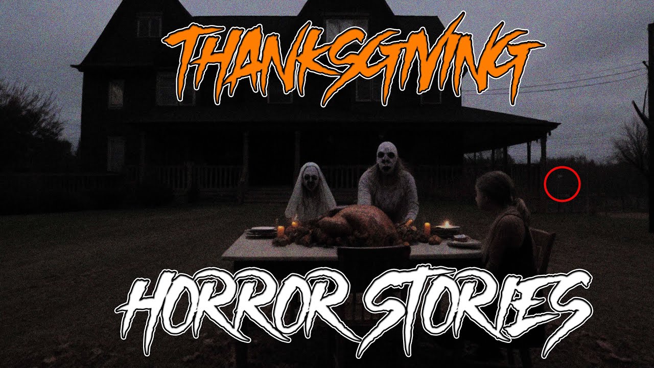 3 Terrifying TRUE Thanksgiving Horror Stories - YouTube