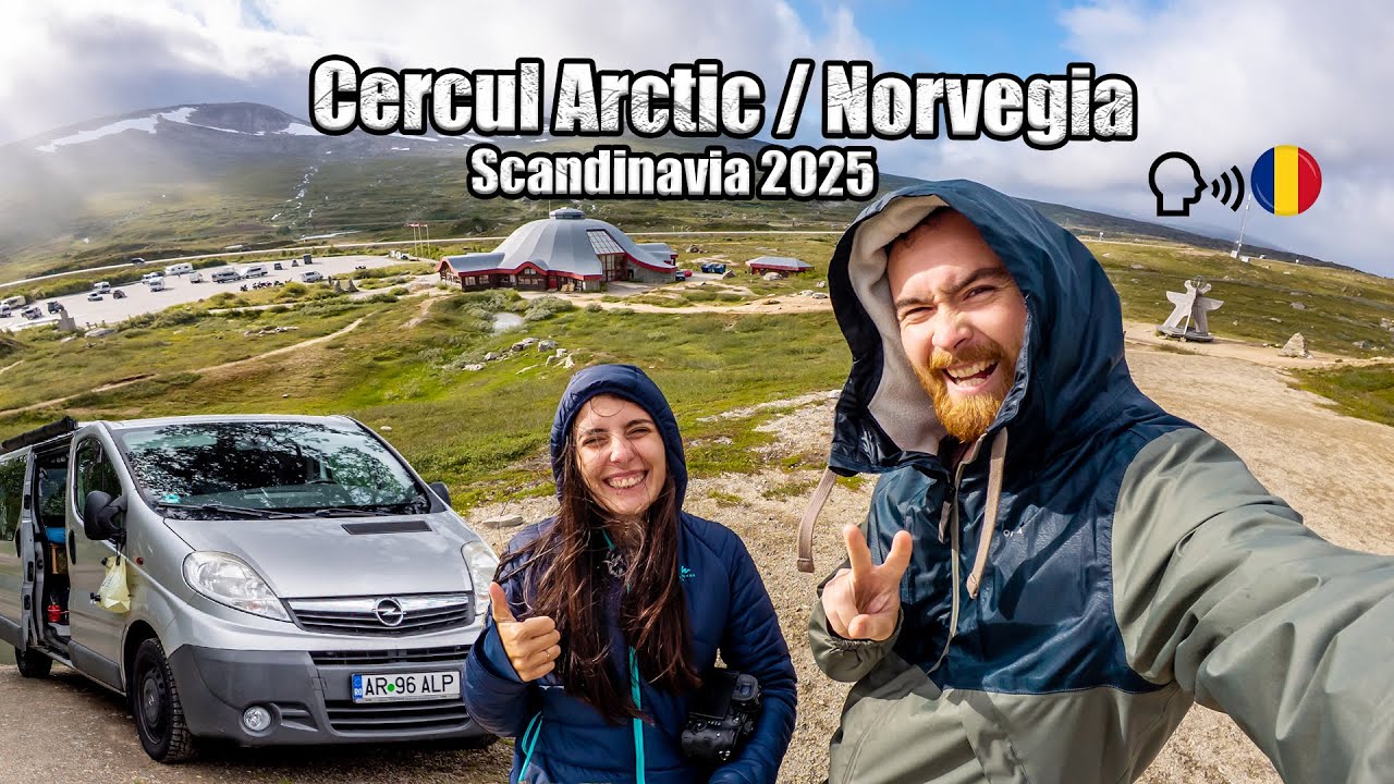 De ce am revenit la Cercul Arctic Norvegia? Ziua 25 cu Dubița prin ...