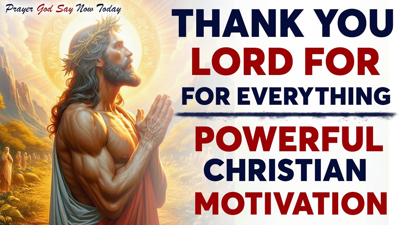 THANK GOD EVERYDAY Morning Prayer - Gratitude To Start Your Day ...