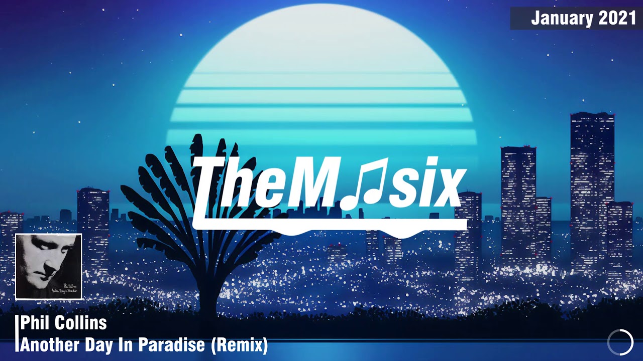 Phil Collins - Another Day In Paradise (Remake/Remix 2021) - YouTube