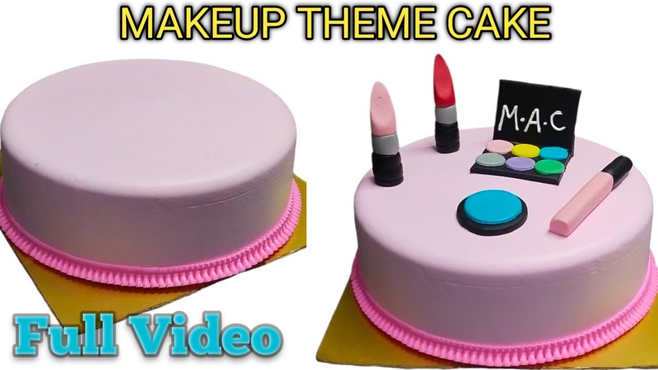 MAKEUP THEME CAKE DECORATING IDEAS | How to make makeup cake | Makeup ...