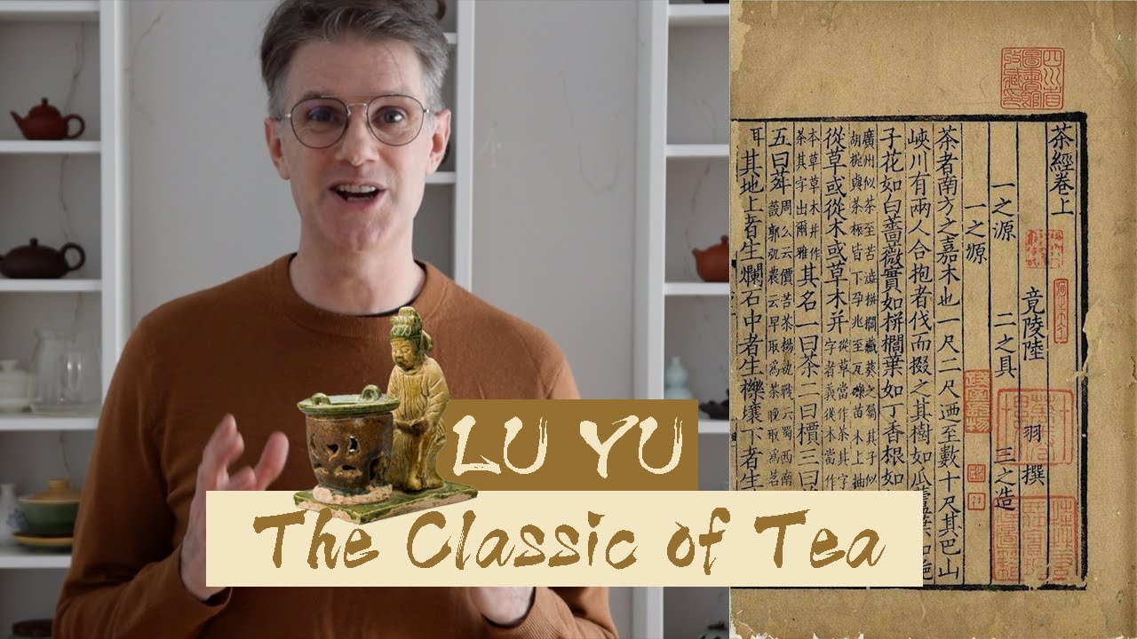 Lu Yu and The Classic of Tea | Cha Jing | ZhenTea - YouTube