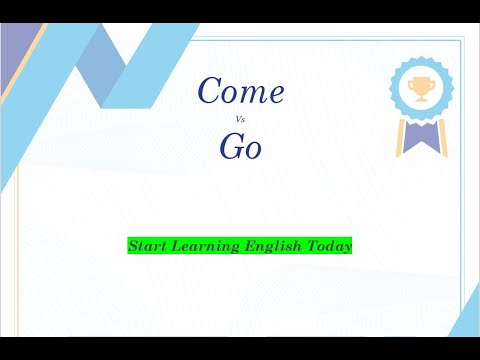 Verbs Come vs Go | Learning English with Puyu | LEP - YouTube