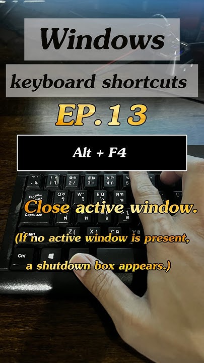 Windows keyboard shortcuts Ep.13 alt+F4 Close active window. - YouTube