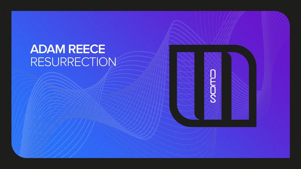 Adam Reece - Resurrection [Monster Neos] - YouTube