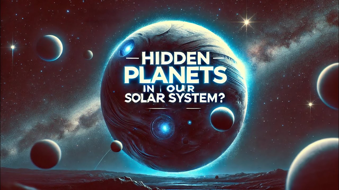 Hidden Planets in our solar system - YouTube
