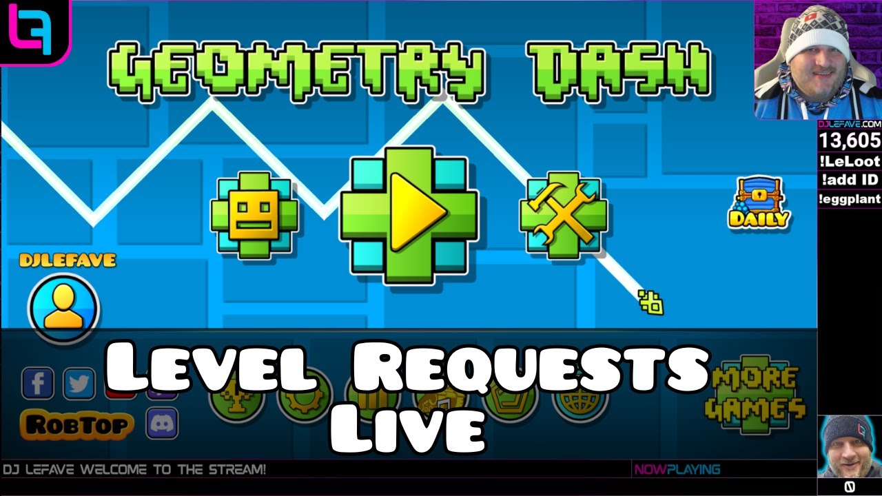 Geometry Dash | LEVEL REQUESTS | | DJ LeFave - YouTube