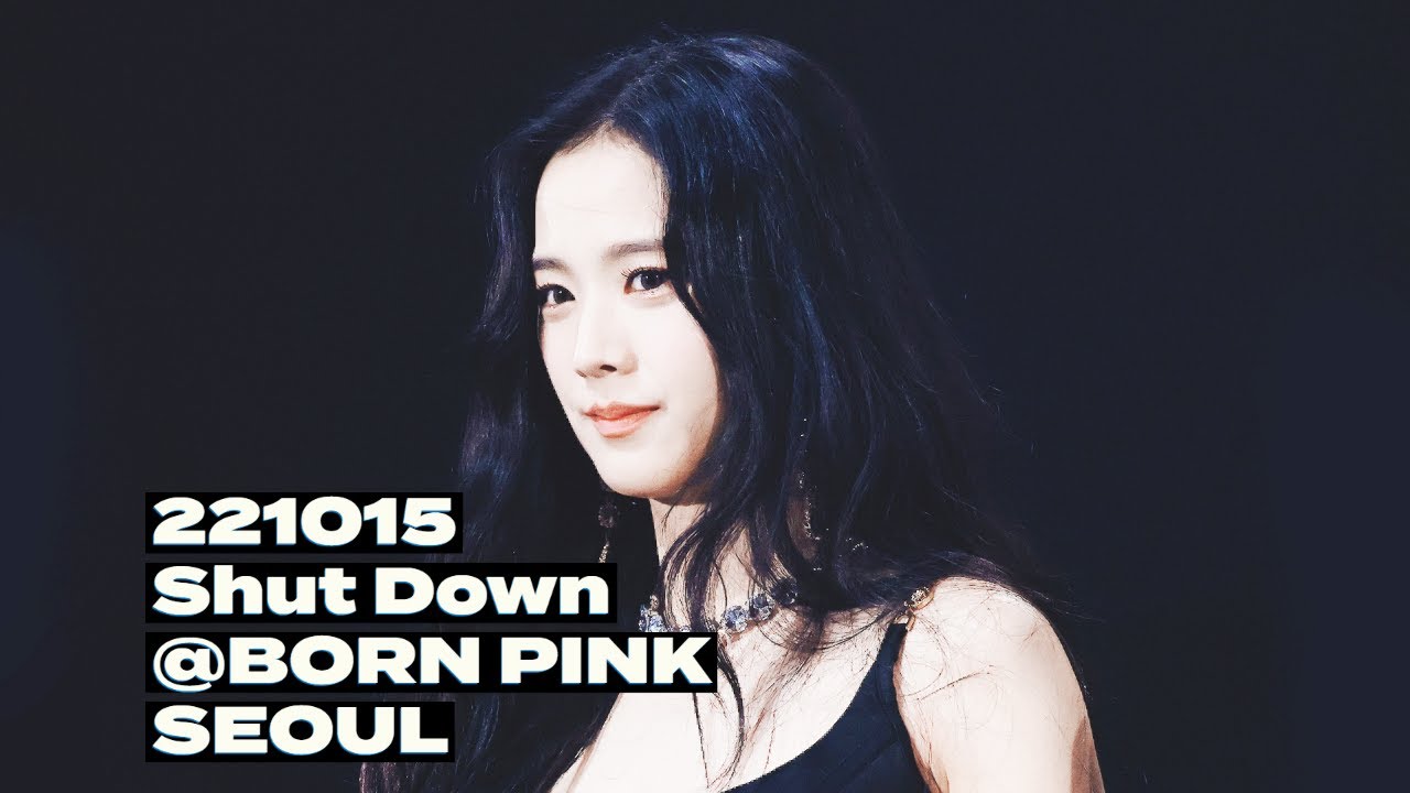 221015 지수 JISOO 블랙핑크 BLACKPINK 'Shut Down' 직캠 @BORN PINK SEOUL (4K ...