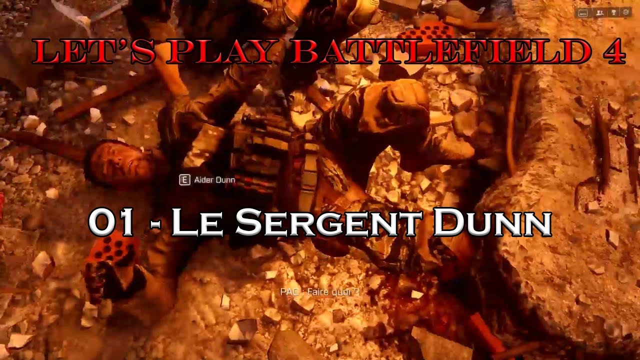 [BF4] #01 - Le Sergent Dunn - YouTube