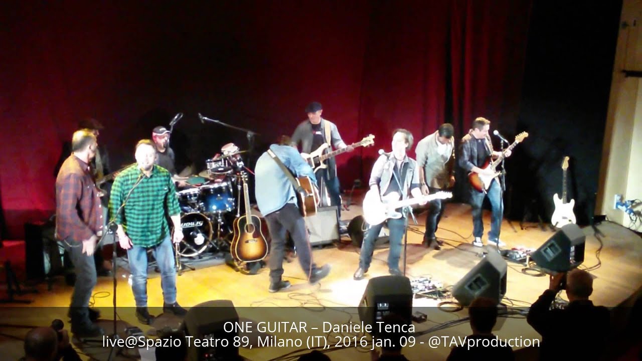 ONE GUITAR – Daniele Tenca live@Spazio Teatro 89, Milano (IT), 2016 jan ...