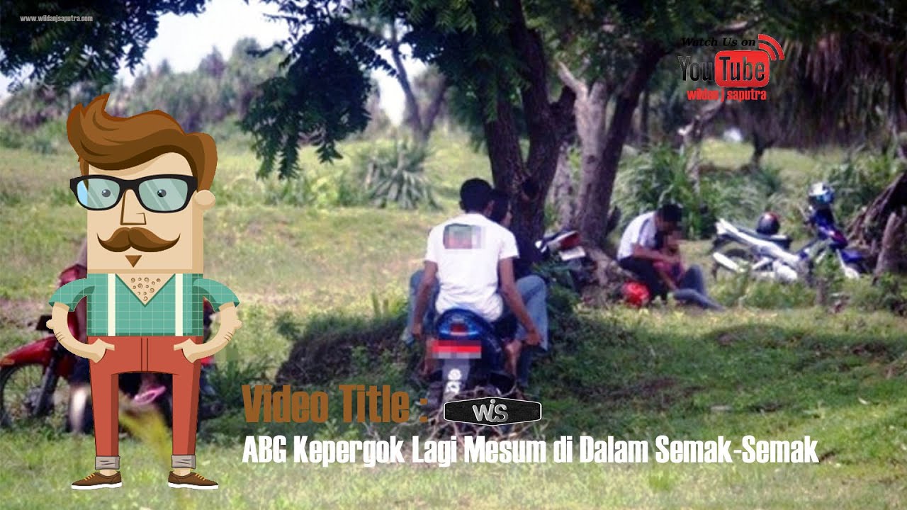 NANGIS ! PELAJAR KEPERGOK WARGA SEDANG MESUM :) - YouTube
