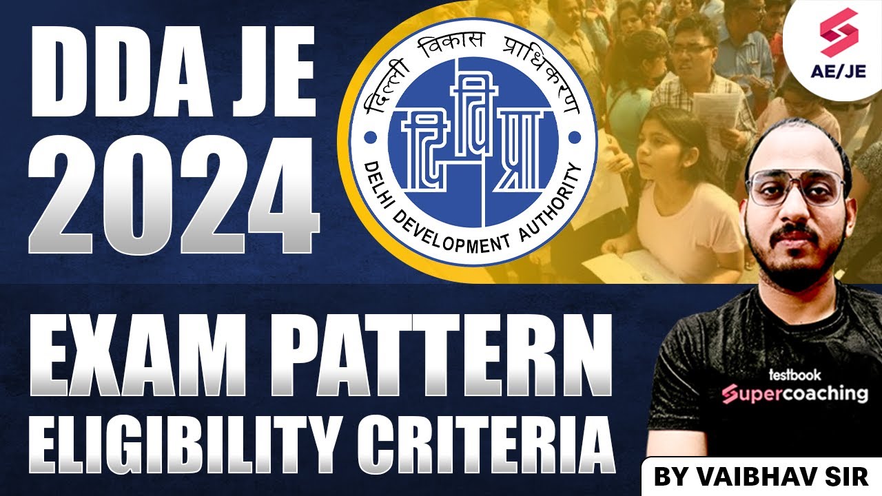 DDA JE 2024 Eligibility Criteria And Exam Pattern By Vaibhav Sir - YouTube