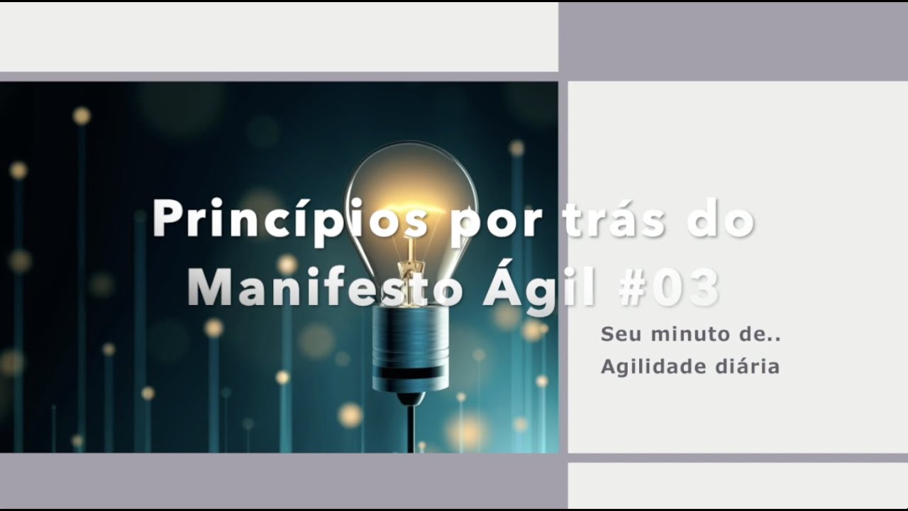 Agilidade Diária - #010 - Princípios por trás do Manifesto Ágil #03 ...