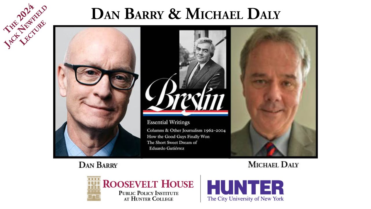 The 2024 Jack Newfield Lecture — Dan Barry — Jimmy Breslin: Essential ...