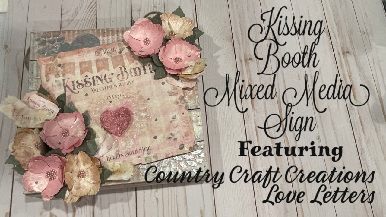 Kissing Booth Mixed Media Sign featuring Country Craft Creations ...