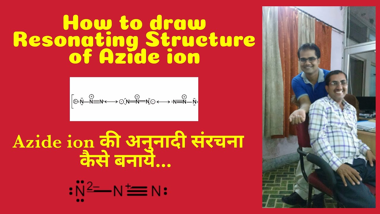 How to write resonating structure of Azide ion / Azide ion की अनुनादी ...