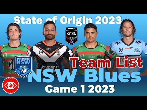 State of Origin 2023: Game 1 Predicted Team Lists for NSW Blues - YouTube