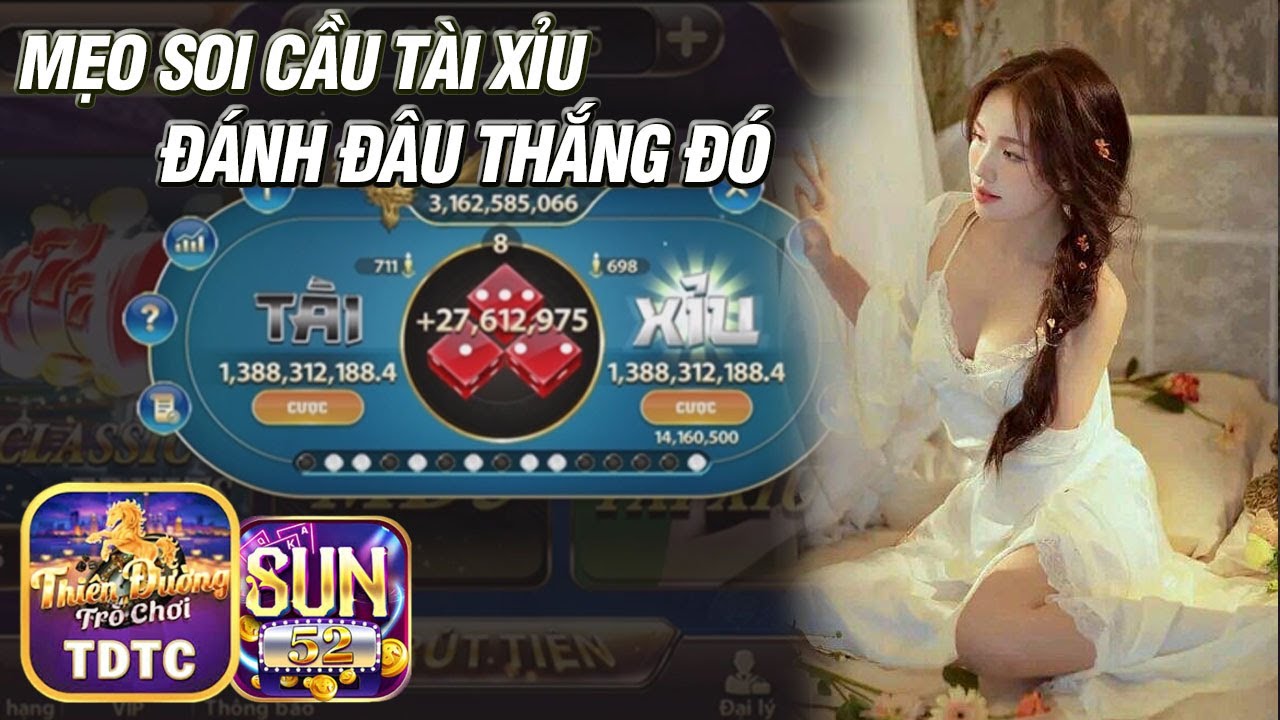 Sun52 - tài xỉu sun52 | mẹo soi cầu tài xỉu đánh đâu thắng đó , tỉ lệ thắng cao | link tải sun52 ...