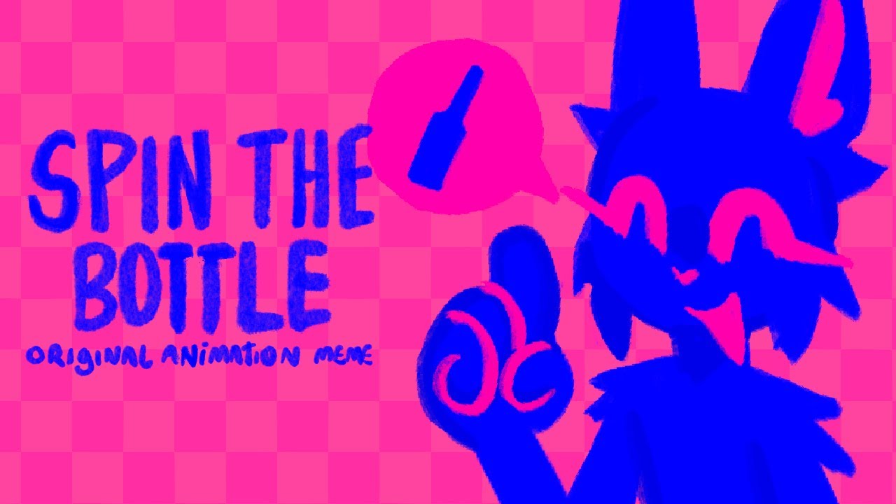 Spin The Bottle - Original Animation Meme - YouTube