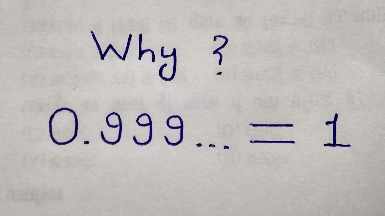 Decimal expansion of 1 is 0.999... | 1 = 0.999... why ? - YouTube