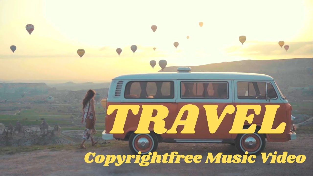 Free Adventure background music for Travel video // copyright free ...
