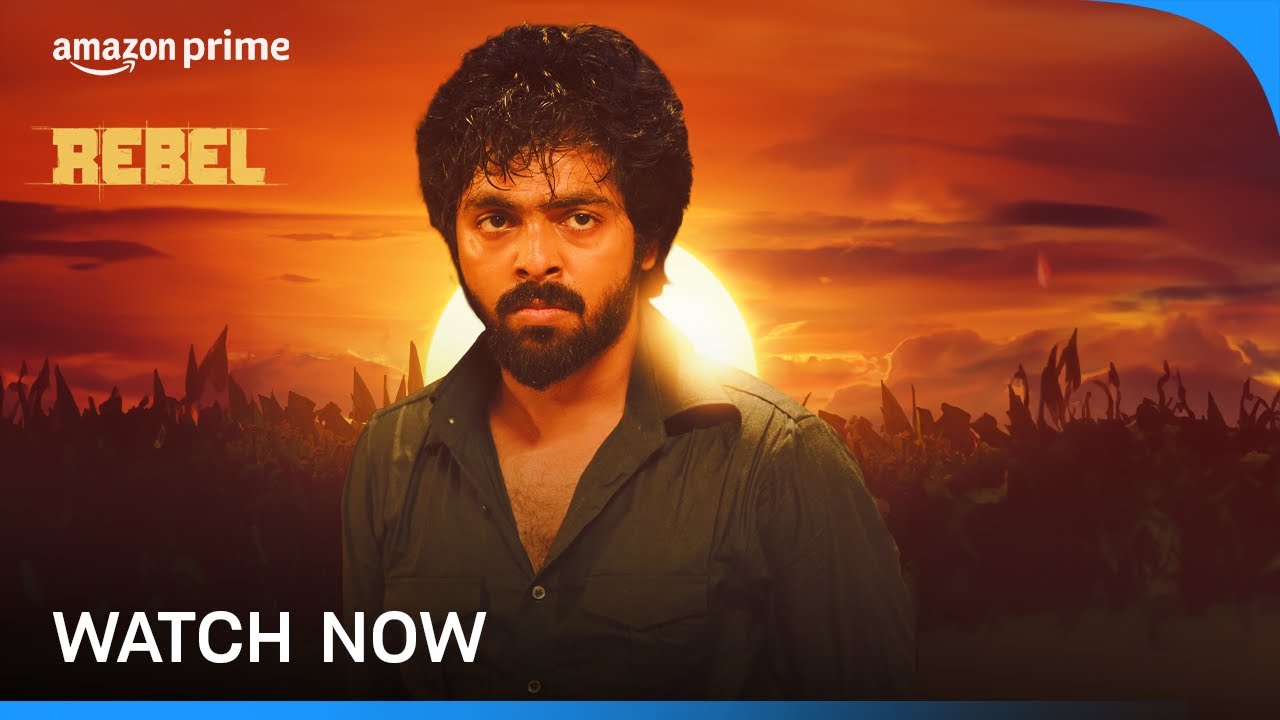 Rebel - Watch Now | GV Prakash Kumar, Mamitha Baiju, Athira | Prime ...