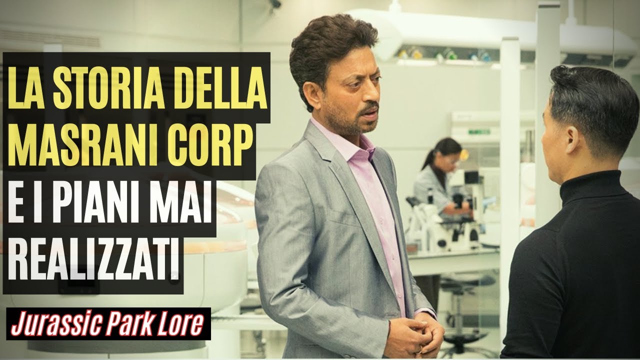 La storia della MASRANI CORP e i piani mai realizzati per Jurassic ...