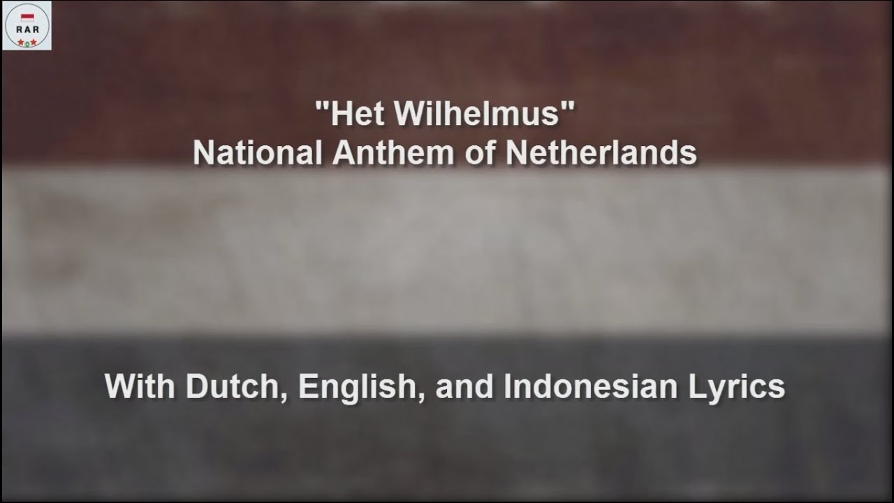 Het Wilhelmus - National Anthem of Kingdom of Netherlands - With Lyrics ...