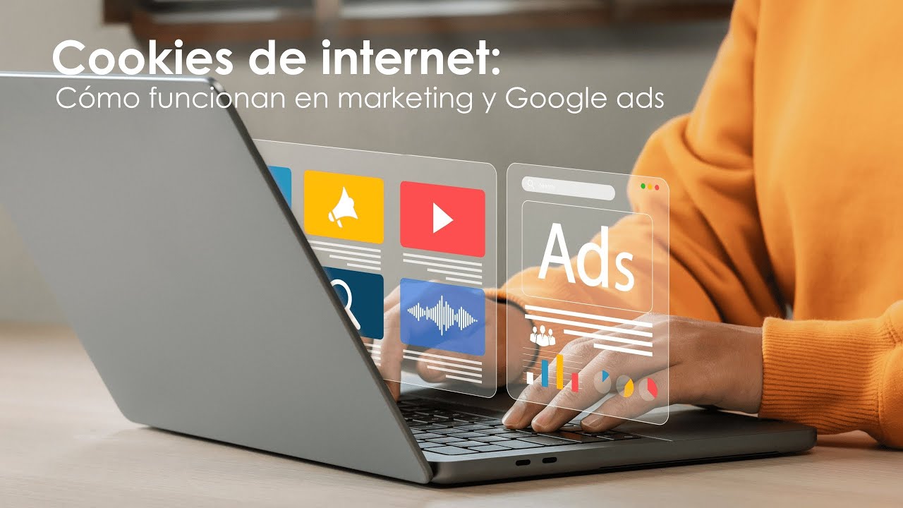 Cookies de internet: ¿Cómo funcionan en marketing y Google ads? - YouTube