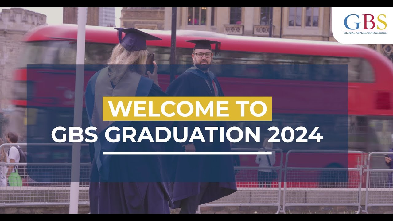 GBS UK Graduation 2024 Highlights - YouTube