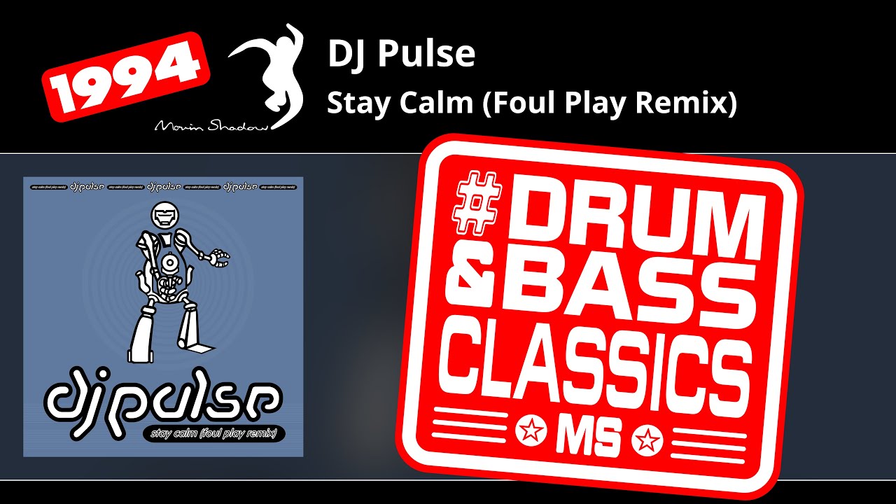 DJ Pulse: Stay Calm (Foul Play Remix) | SHADOW52-X | Moving Shadow ...
