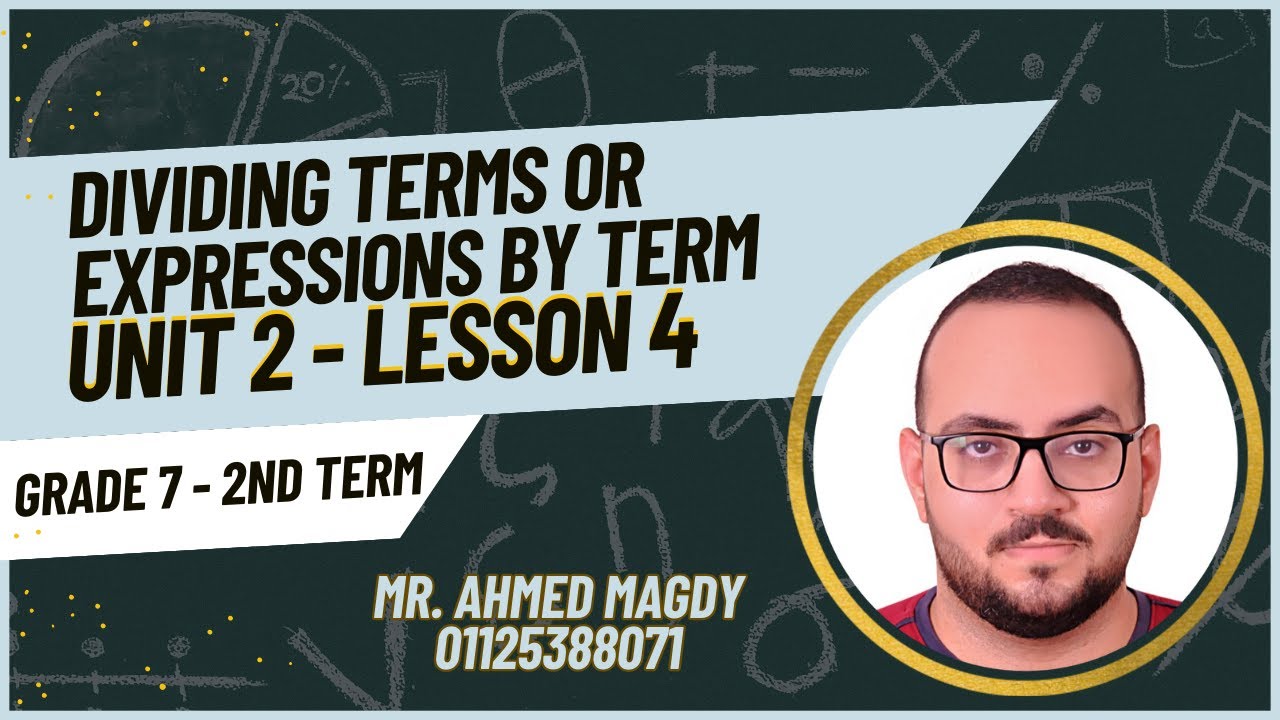 DIVIDING TERMS OR EXPRESSIONS BY TERMS | Math Lesson 4 , Unit 2 | grade ...