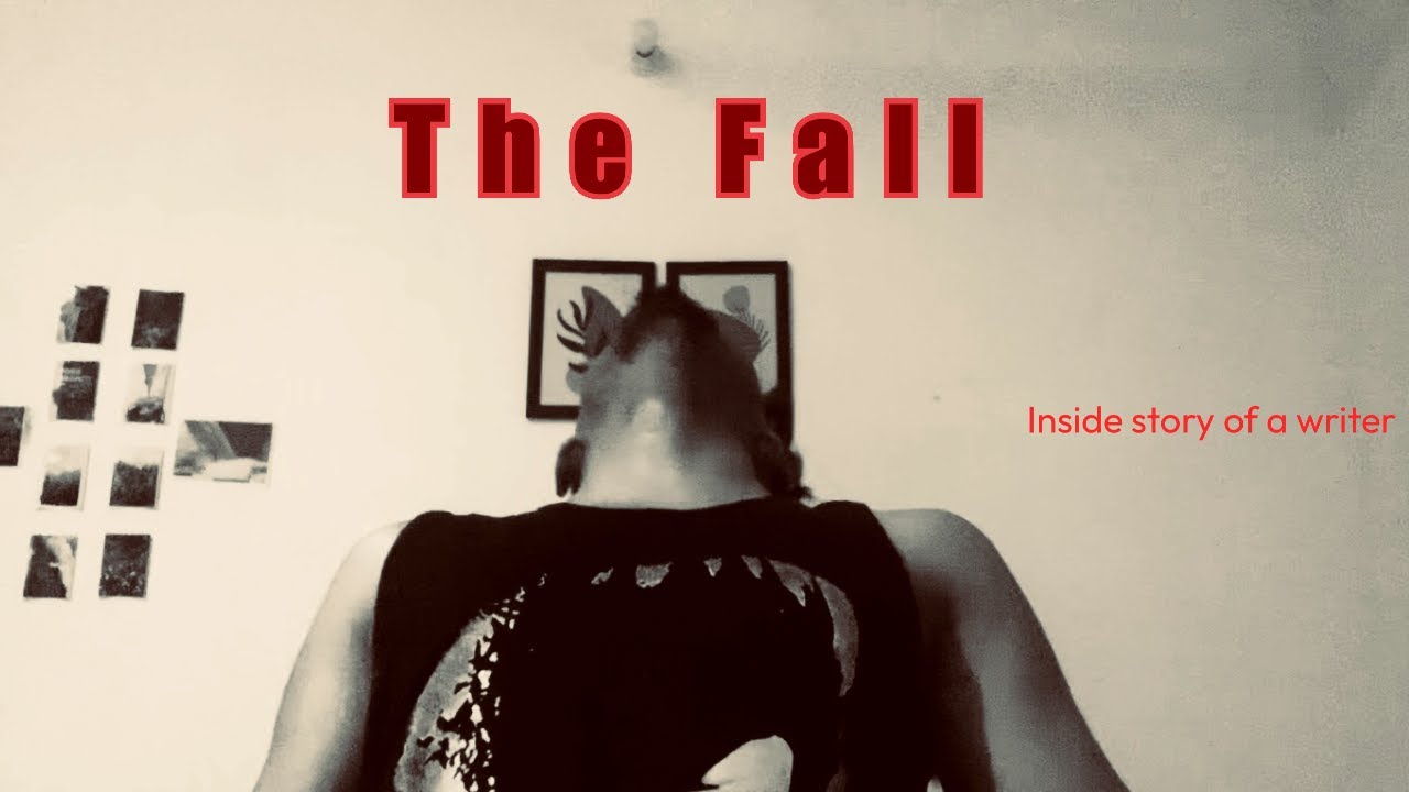 The Fall | Story of a Writer | A Short Film - YouTube