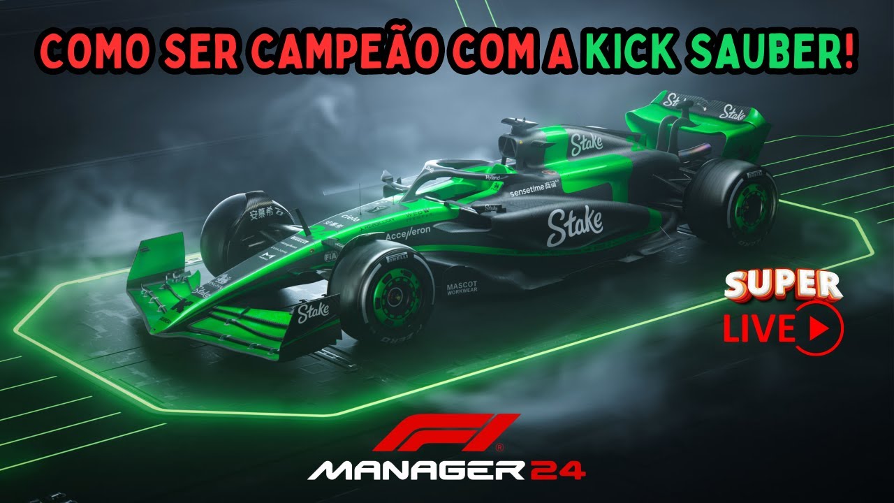 F1 Manager 24 AO VIVO: COMO SER CAMPEÃO COM A KICK SAUBER! SUPERLIVE ...
