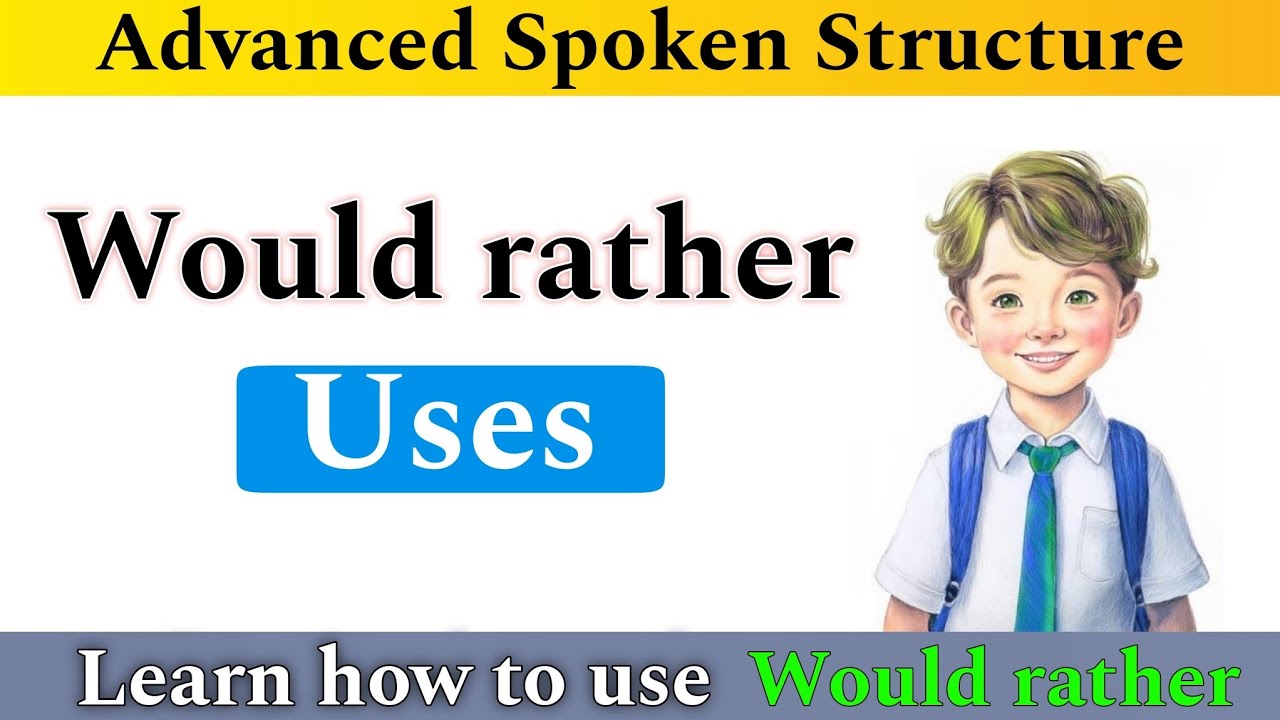 Advanced Modal Verbs With Speaking Prictice Tricks | Would rather Uses ...