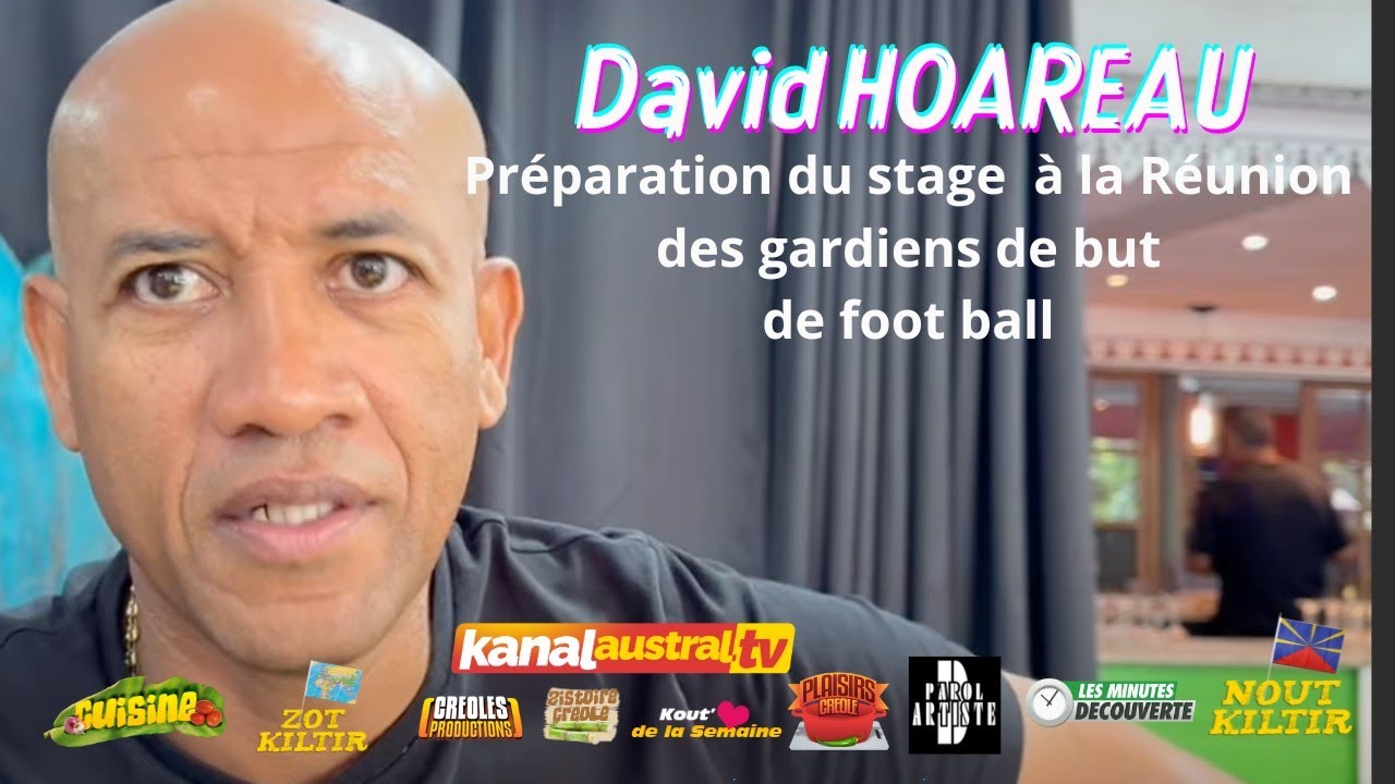 Rencontre sur KANAL AUSTRAL.TV avec David HOAREAU - stage des gardiens ...