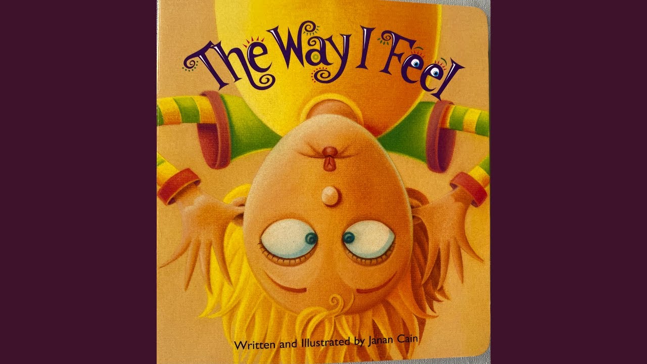 The Way I Feel | A Children's Story about Feelings (Read Aloud books ...