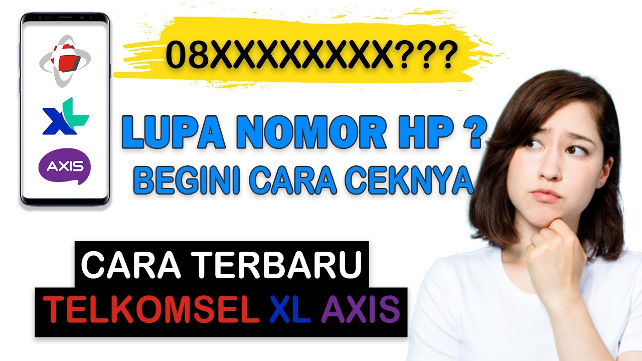 Cara Cek Nomor Telkomsel, XL dan Axis | Cara Terbaru Cek Nomor XL, Axis dan Telkomsel - YouTube