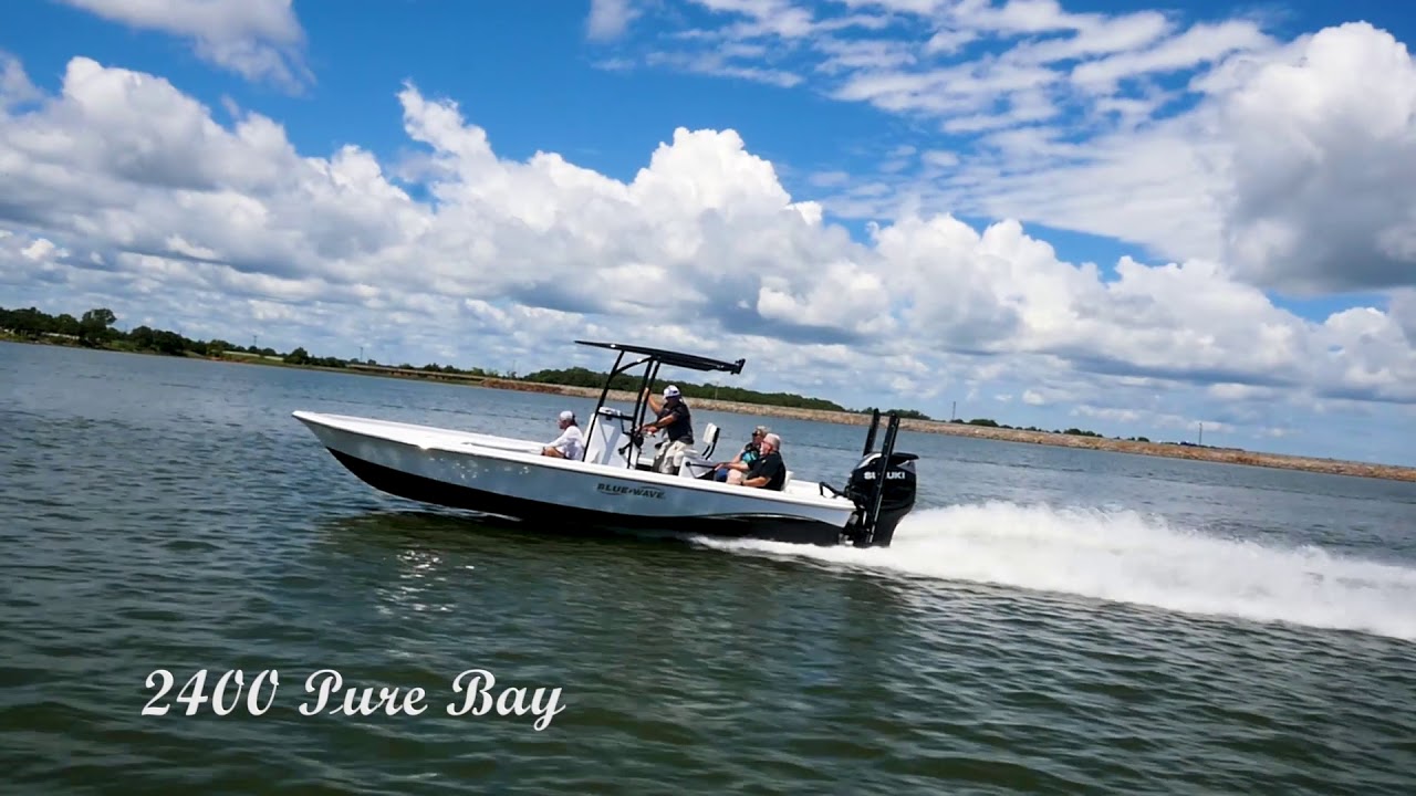 2018 Blue Wave Pure Bay 2400 Suzuki 350 Dual Prop 68 MPH - YouTube