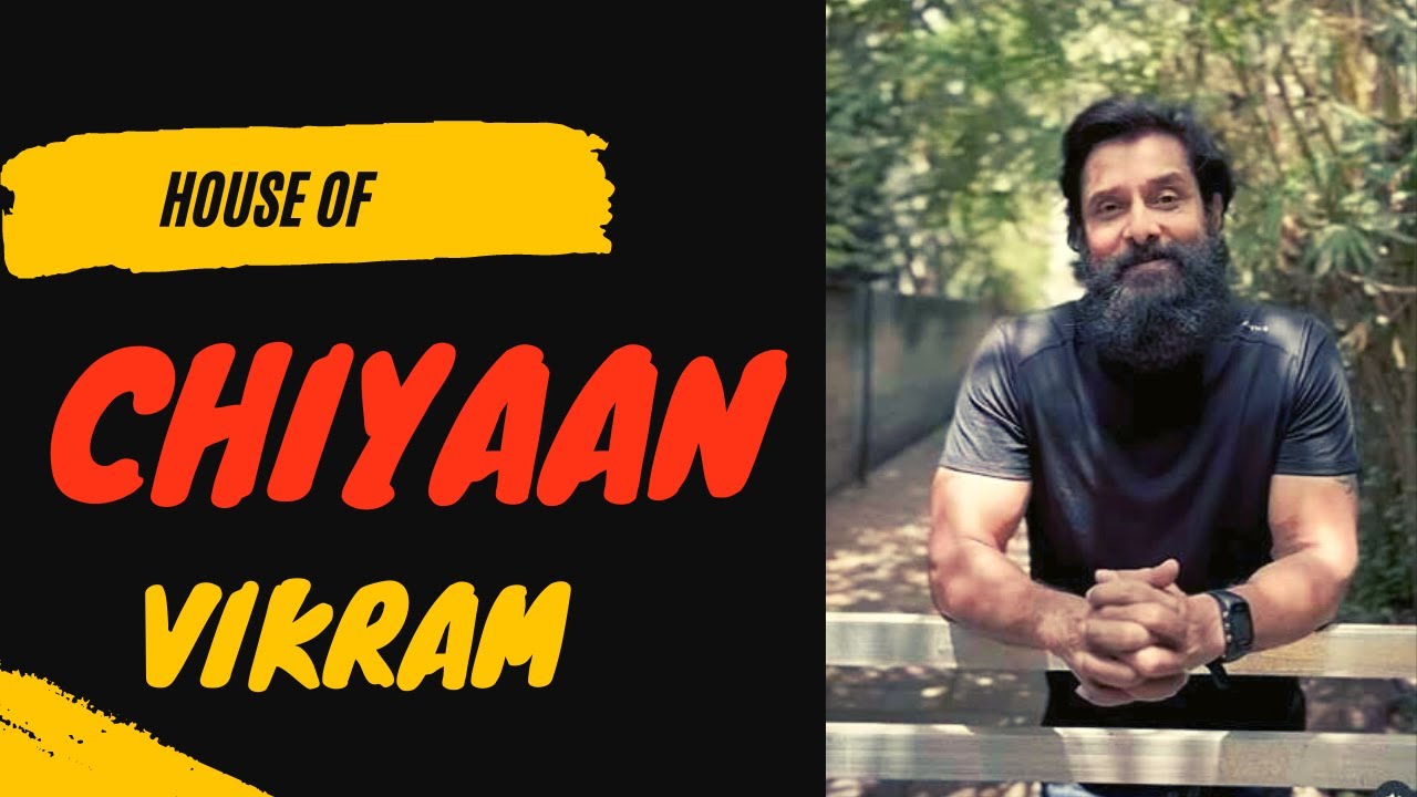 VIKRAM House in Chennai // Tamil Actor Chiyaan Vikram - YouTube