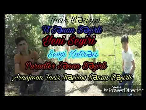 Tacir Beşirov Sevgi Xatiresi 2017