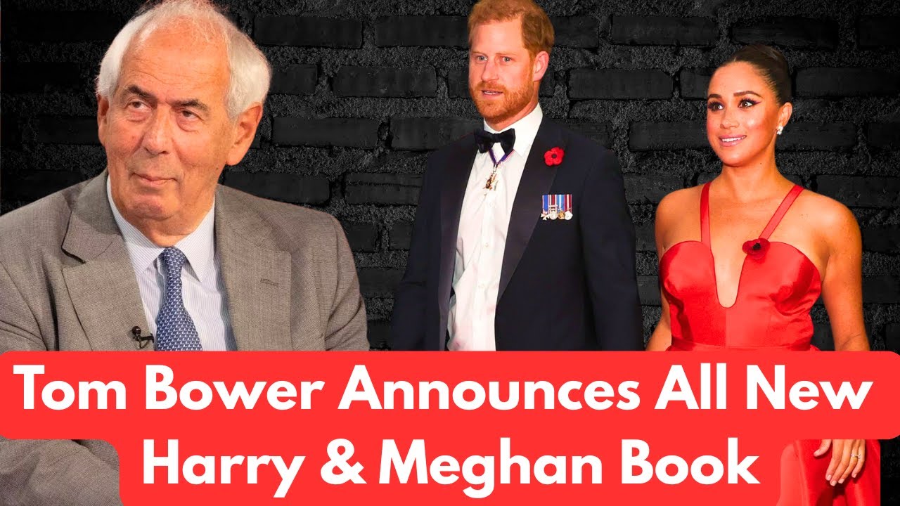 Tom Bower Announces ALL NEW Harry & Meghan Book - YouTube