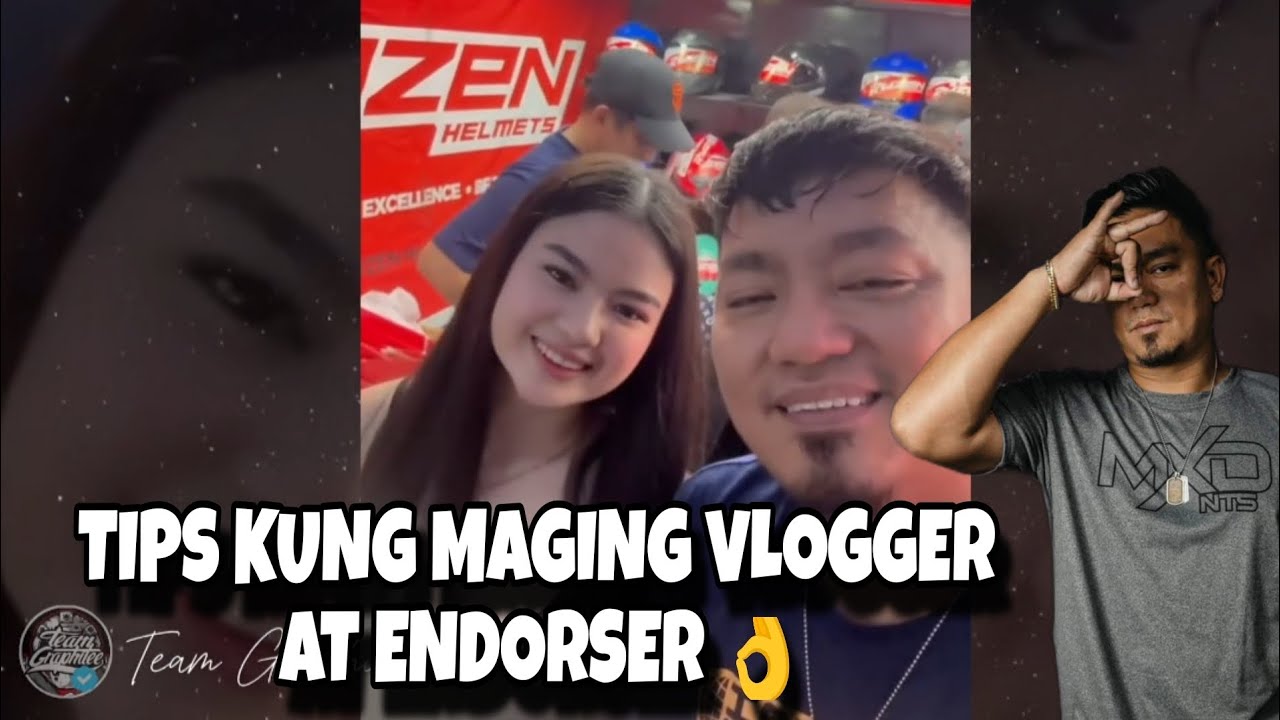 TIPS KUNG PANO MAGING VLOGGER AT ENDORSER BY HENERAL KAMOTE 👌 || TEAM ...