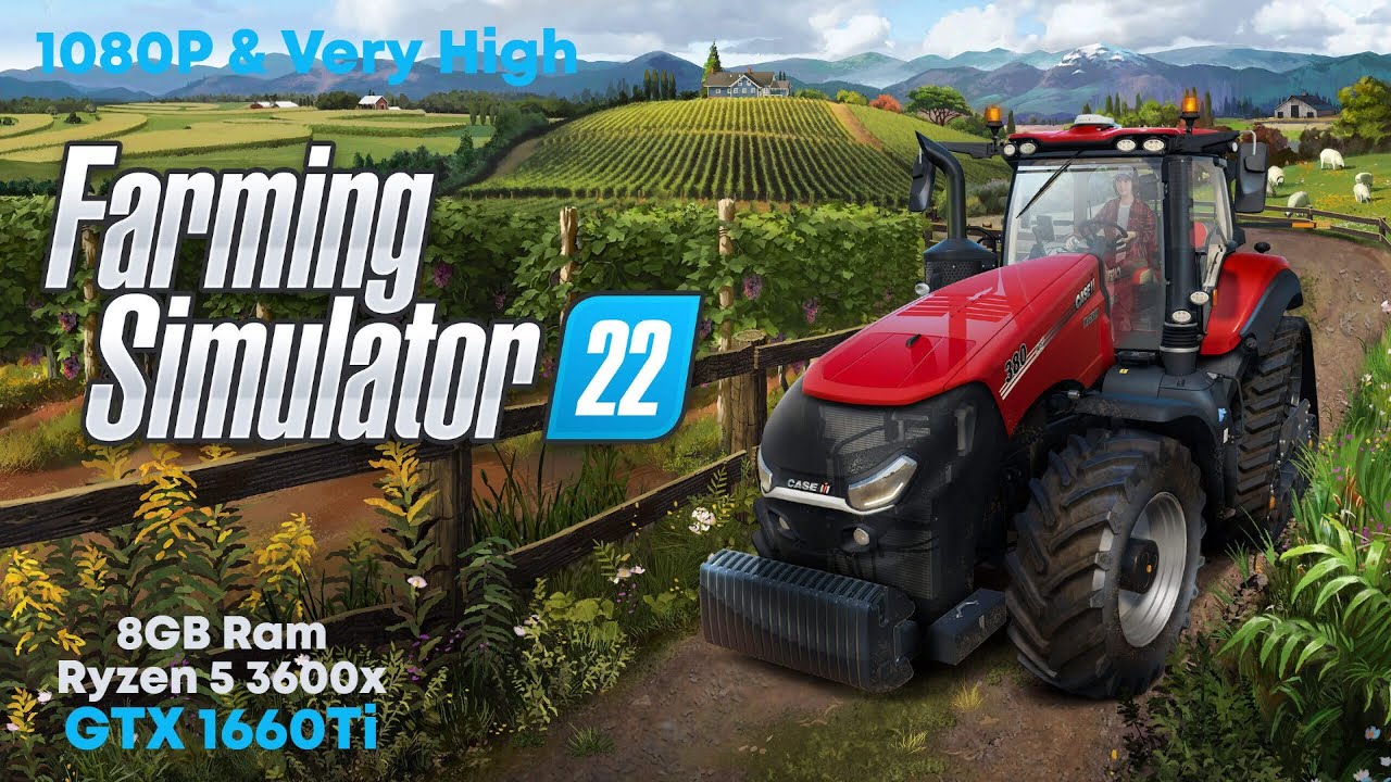 Farming simulator 22 | Gtx 1660 Ti & Ryzen 5 3600x | 1080p | Fps Test ...
