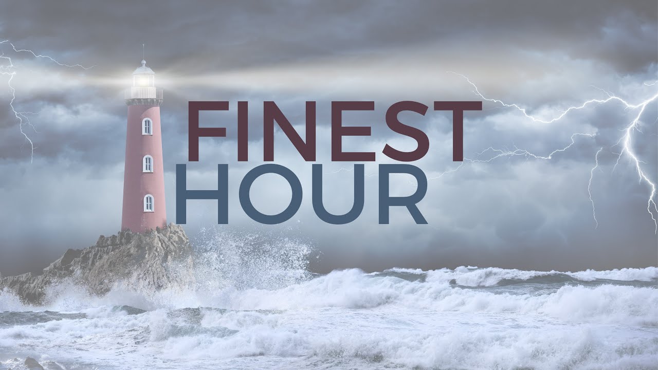 Finest Hour - YouTube