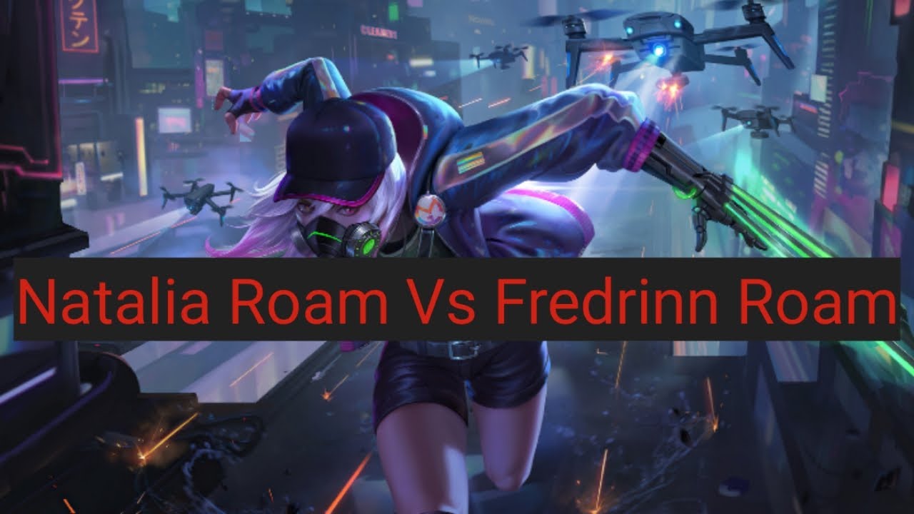 How To Use Natalia Roam Against Fredrinn Roam - YouTube