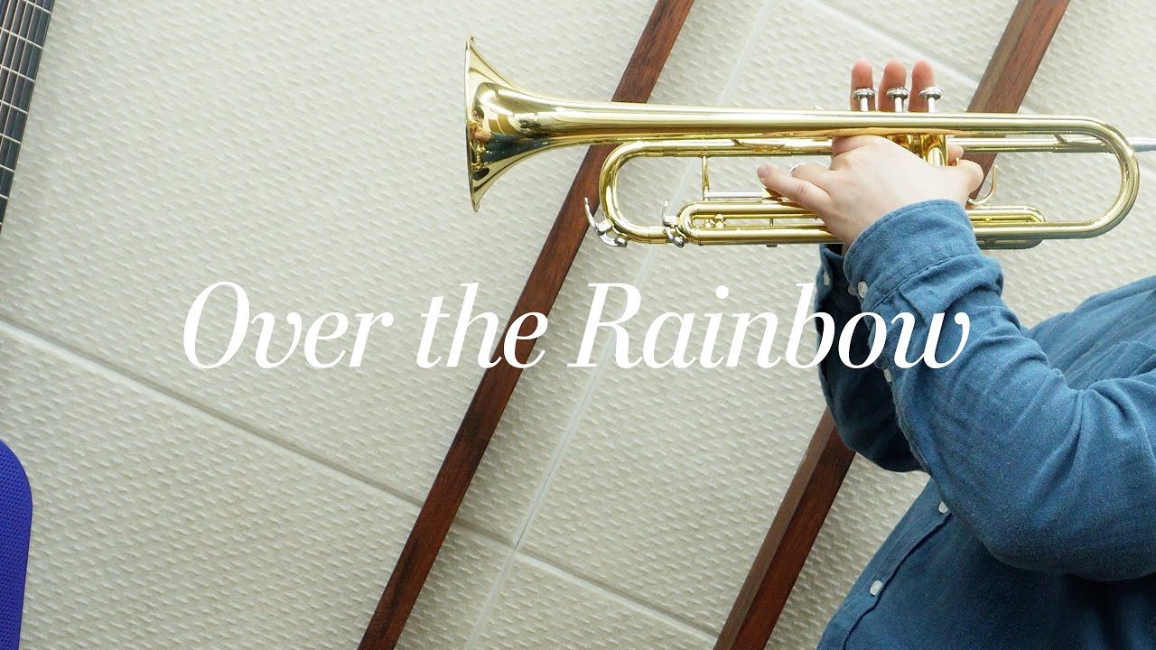 Over the Rainbow(Trumpet Cover) - YouTube