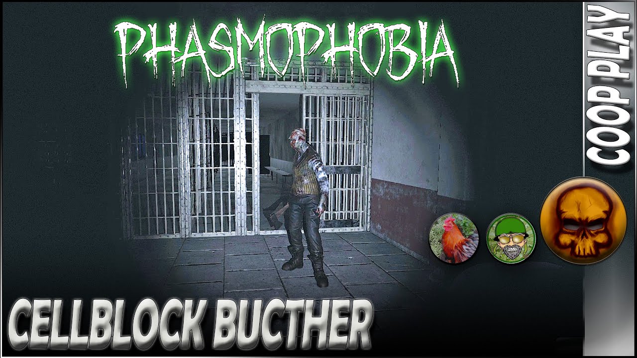 PHASMOPHOBIA BUTCHER OF CELLBLOCK B (COOP PRO PRISON LETS PLAY) - YouTube