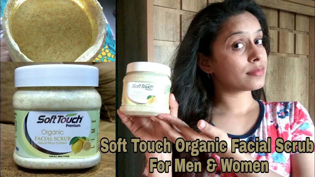 Soft Touch Organic Facial Scrub For Men & Women।।Organic Scrub For All ...